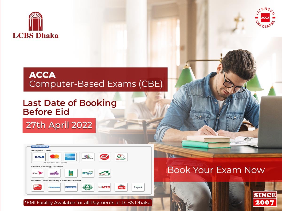 Last Date of Booking ACCA Computer-Based Exam Before Eid - LCBS Dhaka ...