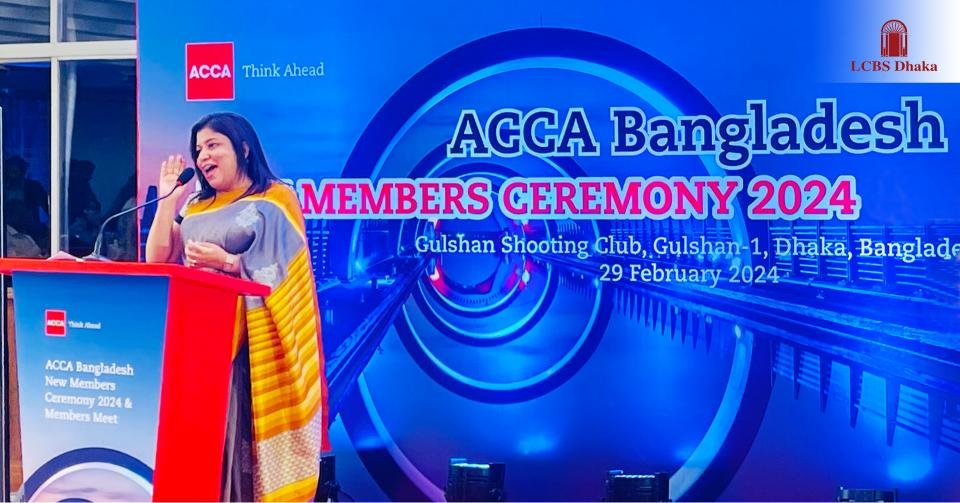 ACCA Bangladesh New Member Ceremony 2024 - LCBS Dhaka Limited ACCA Bangladesh New Member Ceremony 2024 - LCBS Dhaka Limited